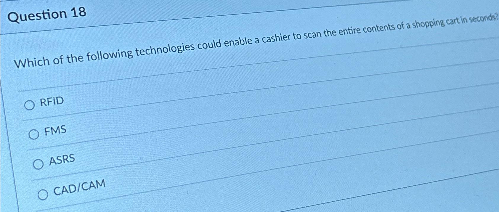 Solved Question 18Which of the following technologies could | Chegg.com