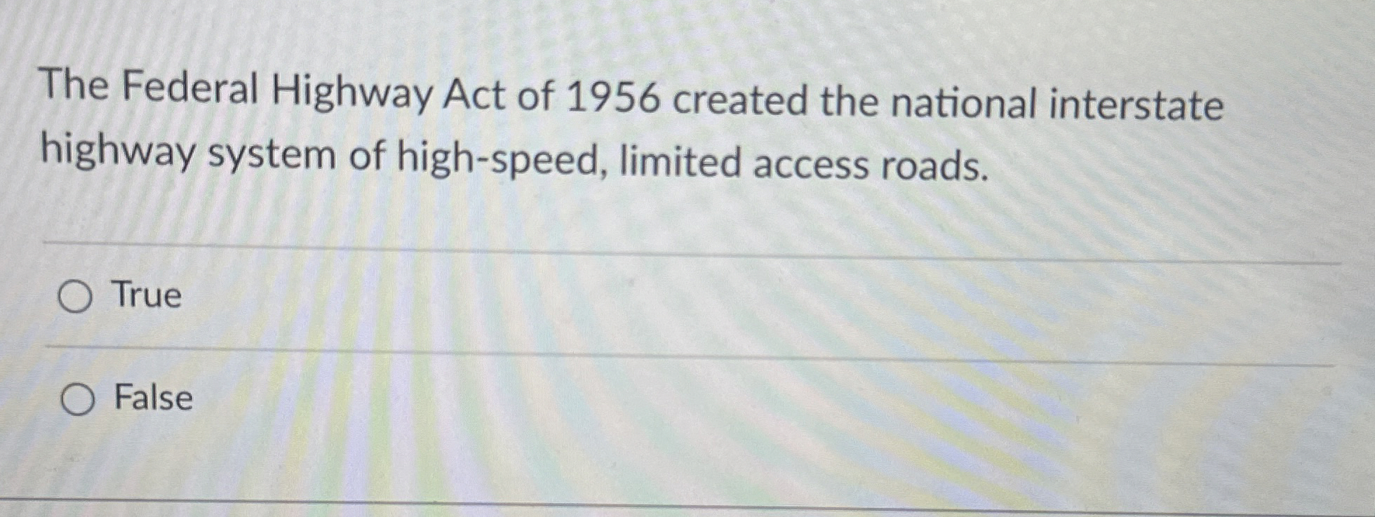 Solved The Federal Highway Act of 1956 ﻿created the national | Chegg.com
