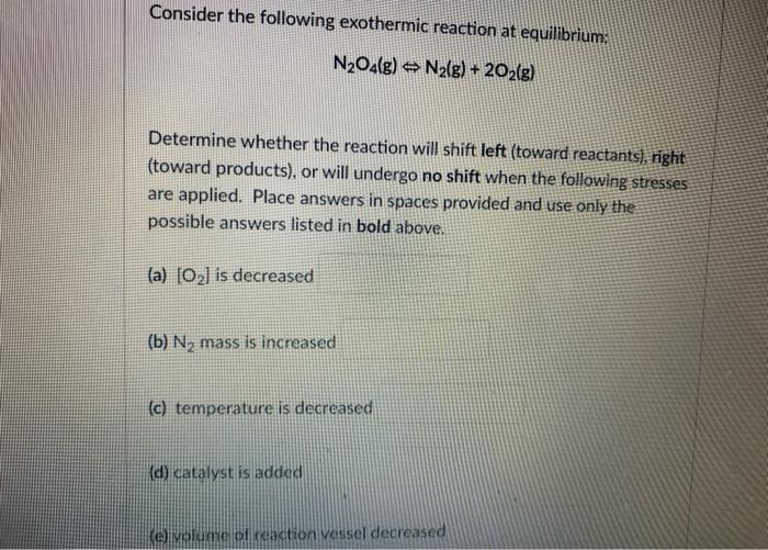 Solved Consider the following exothermic reaction at | Chegg.com