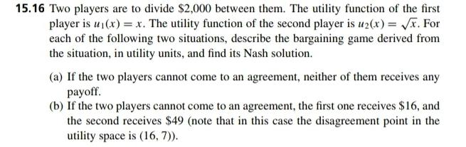 Solved 15.16 ﻿Two players are to divide $2,000 ﻿between | Chegg.com