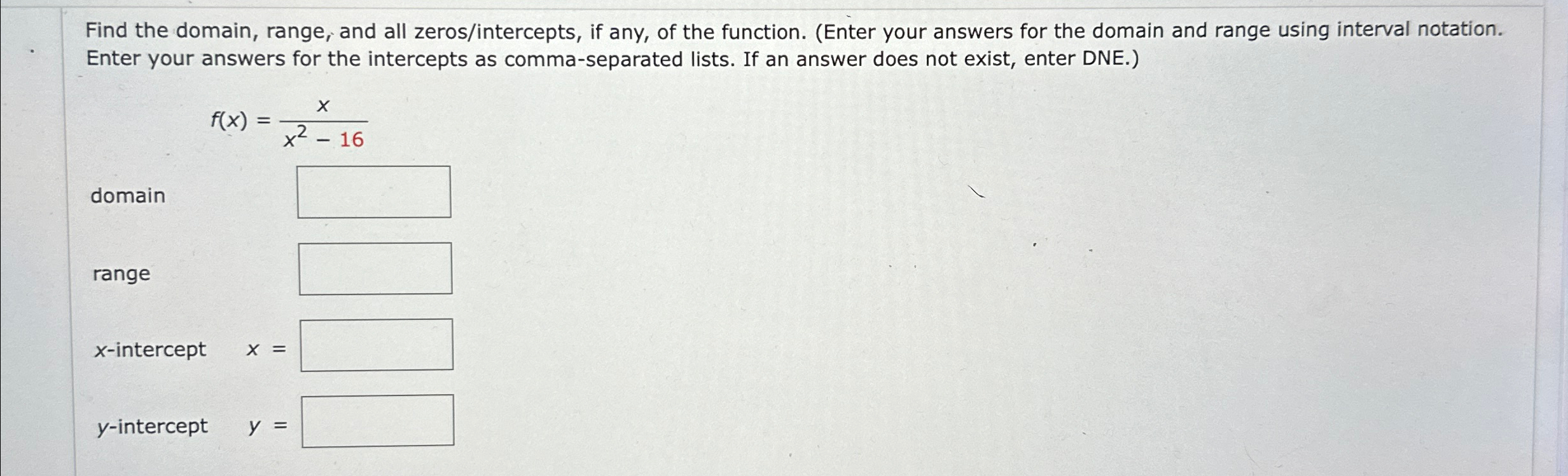Solved Find the domain, range, and all zeros/intercepts, ﻿if | Chegg.com