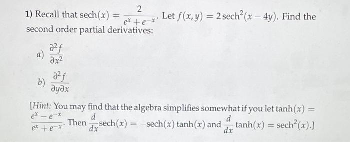 Solved 1) Recall that sech(x)=ex+e−x2. Let | Chegg.com