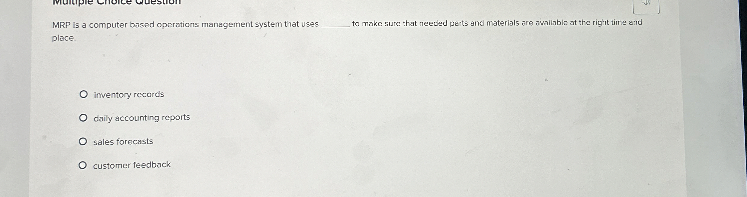 Solved MRP is a computer based operations management system | Chegg.com
