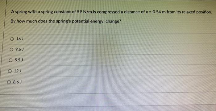 Solved A spring with a spring constant of 59 N/m is | Chegg.com
