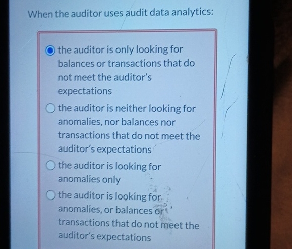 Solved When the auditor uses audit data analytics:the | Chegg.com