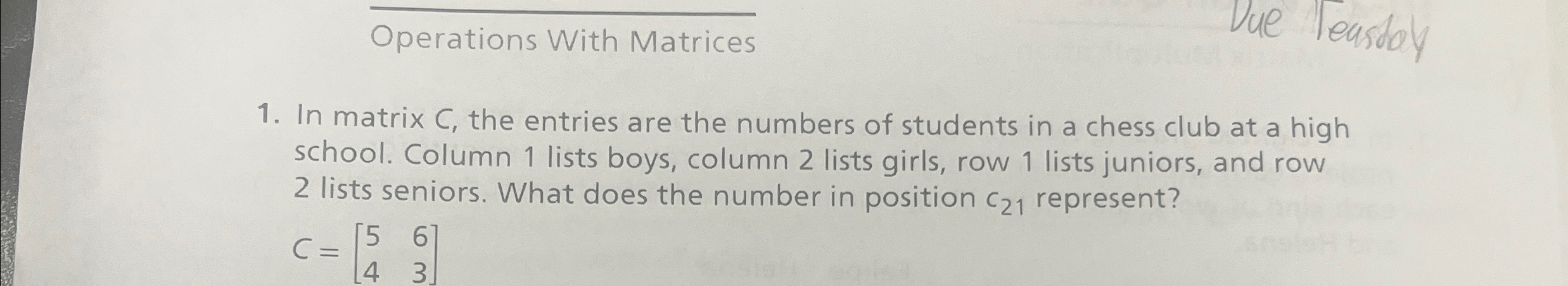 Solved Operations With MatricesIn matrix C, ﻿the entries are | Chegg.com