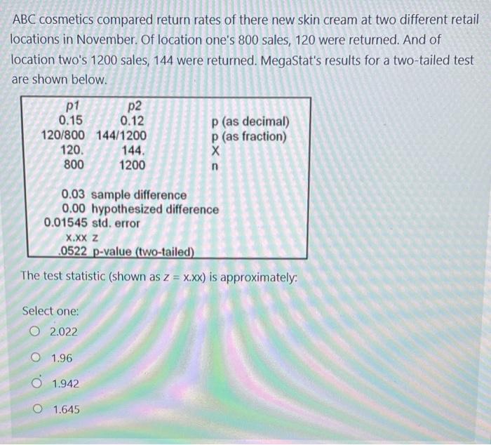 Solved ABC cosmetics compared return rates of there new skin | Chegg.com