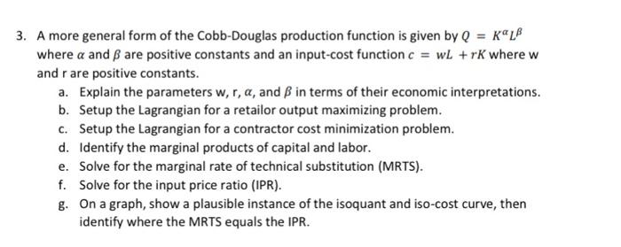 Solved 3. A more general form of the Cobb-Douglas production | Chegg.com
