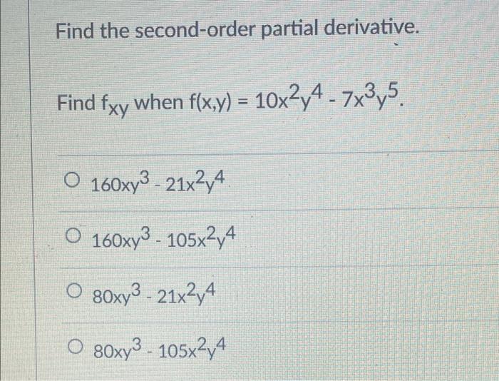 Solved Find the second-order partial derivative. Find fxy | Chegg.com