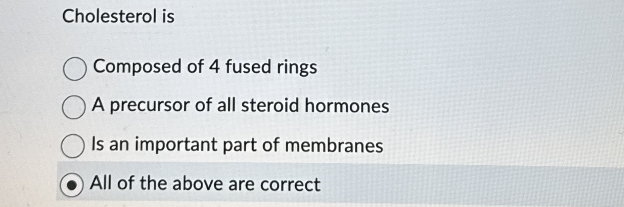 Solved Cholesterol isComposed of 4 ﻿fused ringsA precursor | Chegg.com