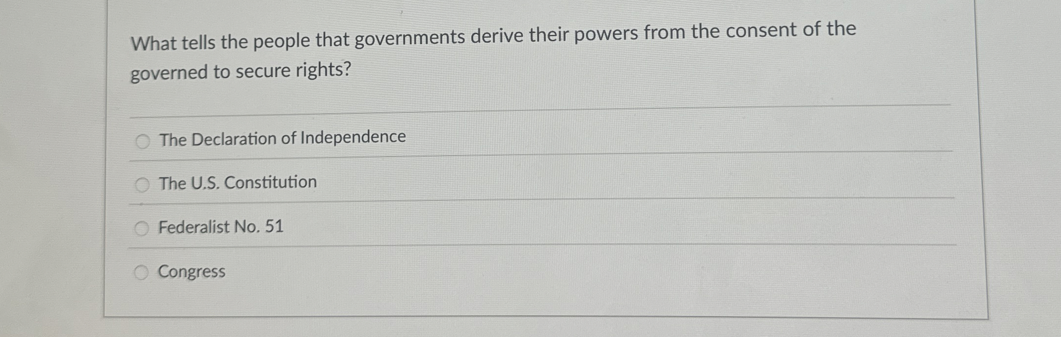Solved What tells the people that governments derive their | Chegg.com