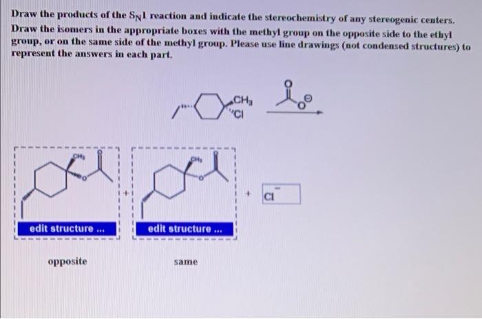 Solved Draw the products of the Snl reaction and indicate | Chegg.com Solved Draw the products of the Snl reaction and indicate | Chegg.com