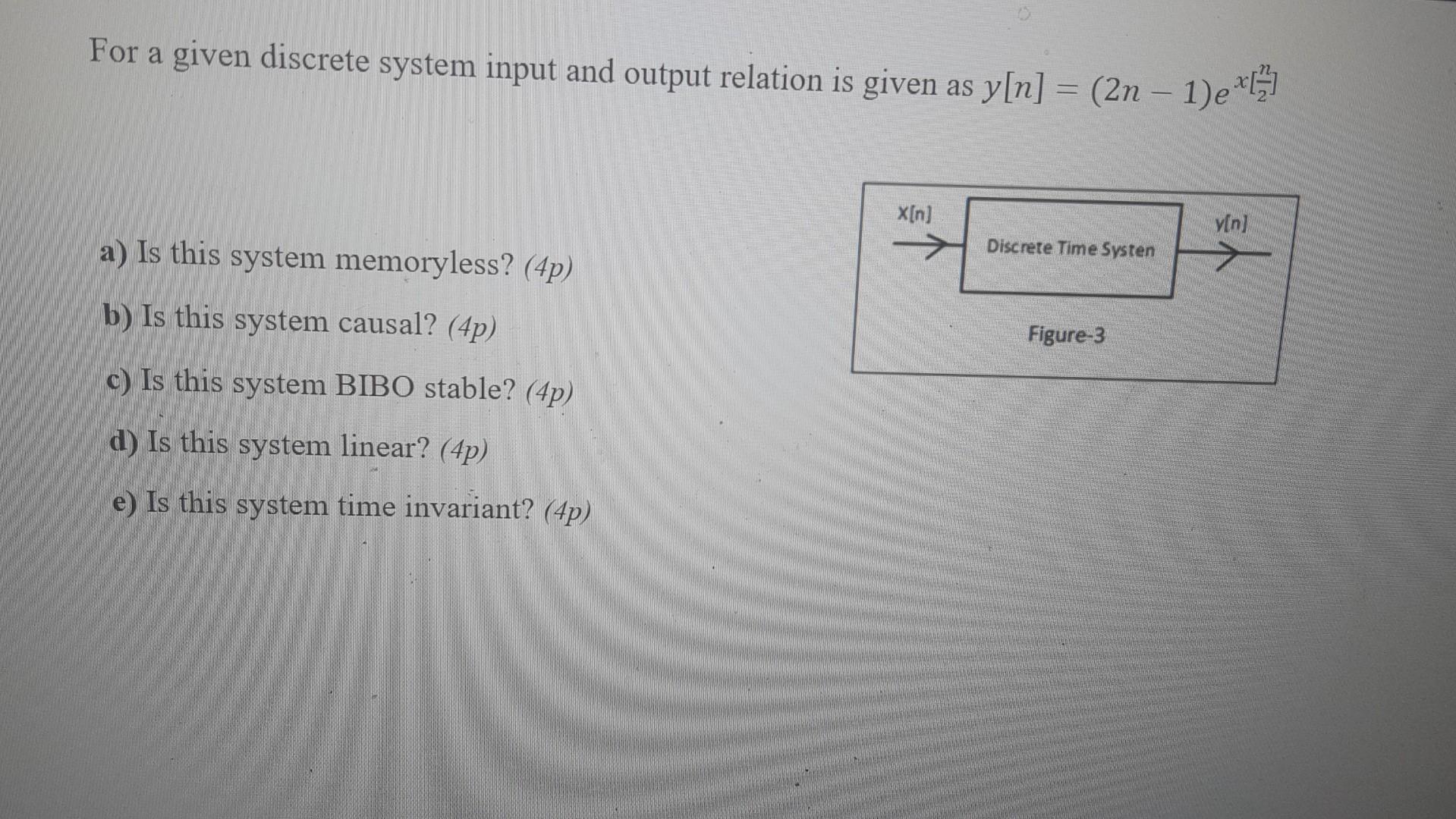 Solved For a given discrete system input and output relation | Chegg.com