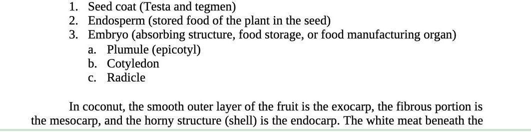 Solved 1. Seed coat (Testa and tegmen) 2. Endosperm (stored | Chegg.com