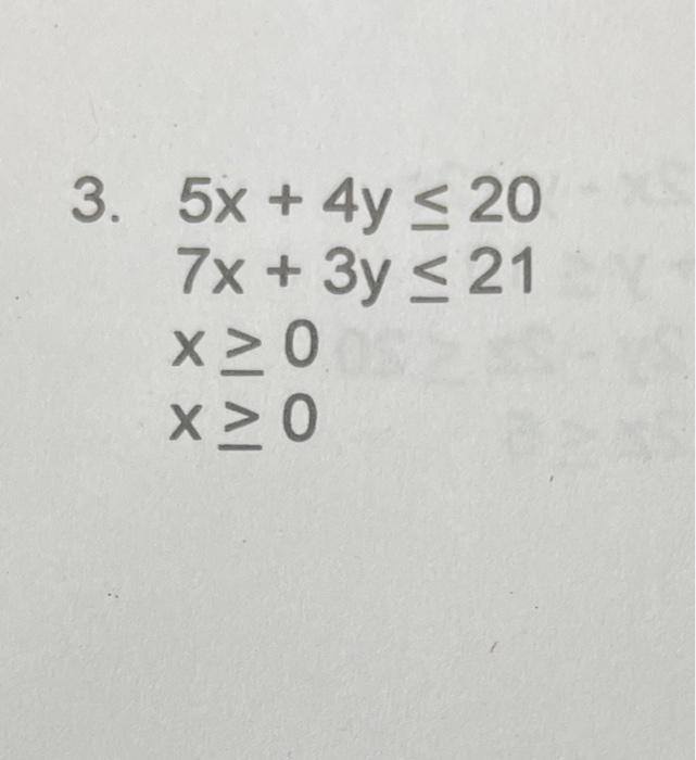 Solved 5x+4y≤207x+3y≤21 | Chegg.com