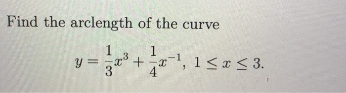 Solved Find the arclength of the curve * * *-,15053. | Chegg.com