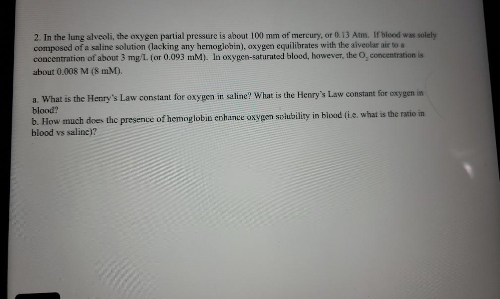 2. In the lung alveoli, the oxygen partial pressure | Chegg.com