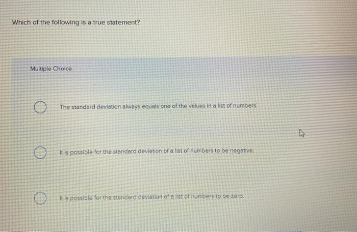 Solved Which of the following is a true statement? Multiple | Chegg.com