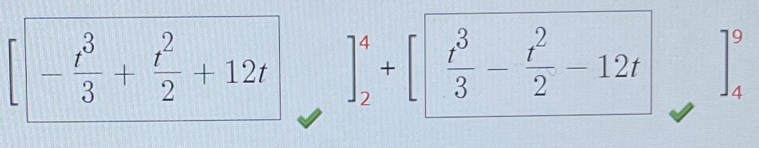 Solved [-t33+t22+12t]24+[t3 ?3 -t2 ?2 -11t]49 | Chegg.com