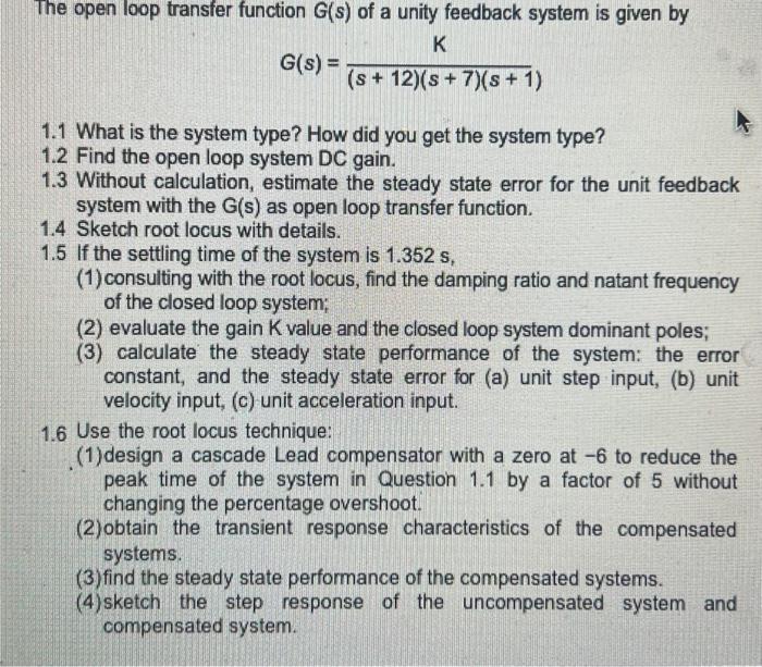 Solved G(s)=(s+12)(s+7)(s+1)K 1.1 What is the system type? | Chegg.com