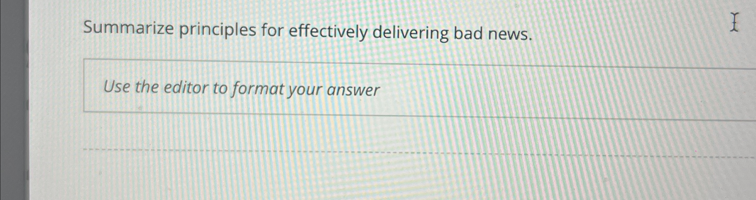 Solved Summarize principles for effectively delivering bad | Chegg.com