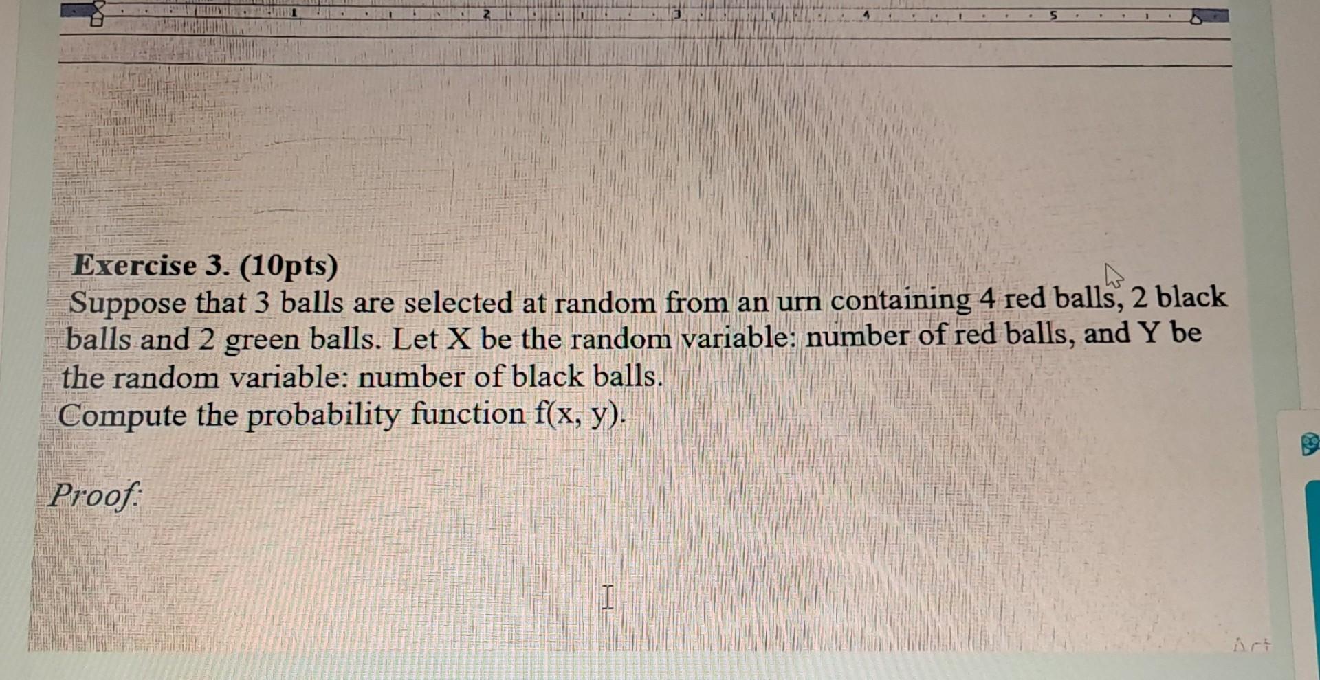Solved Exercise 3. (10pts) Suppose that 3 balls are selected | Chegg.com