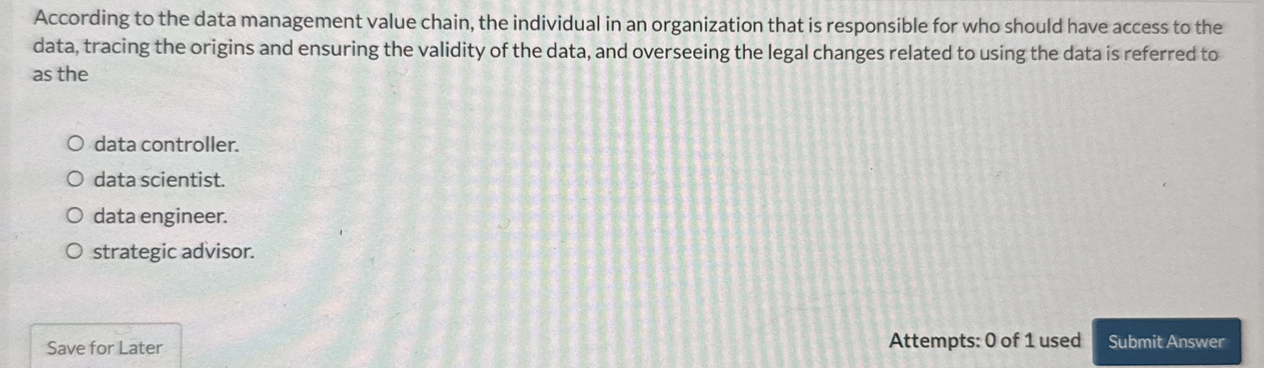 Solved According to the data management value chain, the | Chegg.com