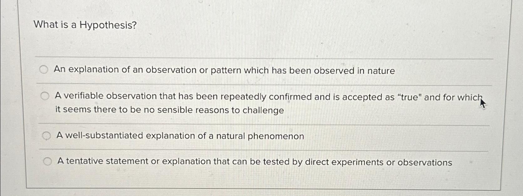 Solved What is a Hypothesis?An explanation of an observation | Chegg.com