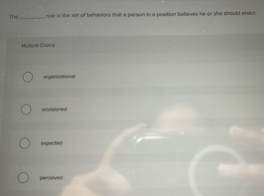 Solved The role is the set of behaviors that a person in a | Chegg.com