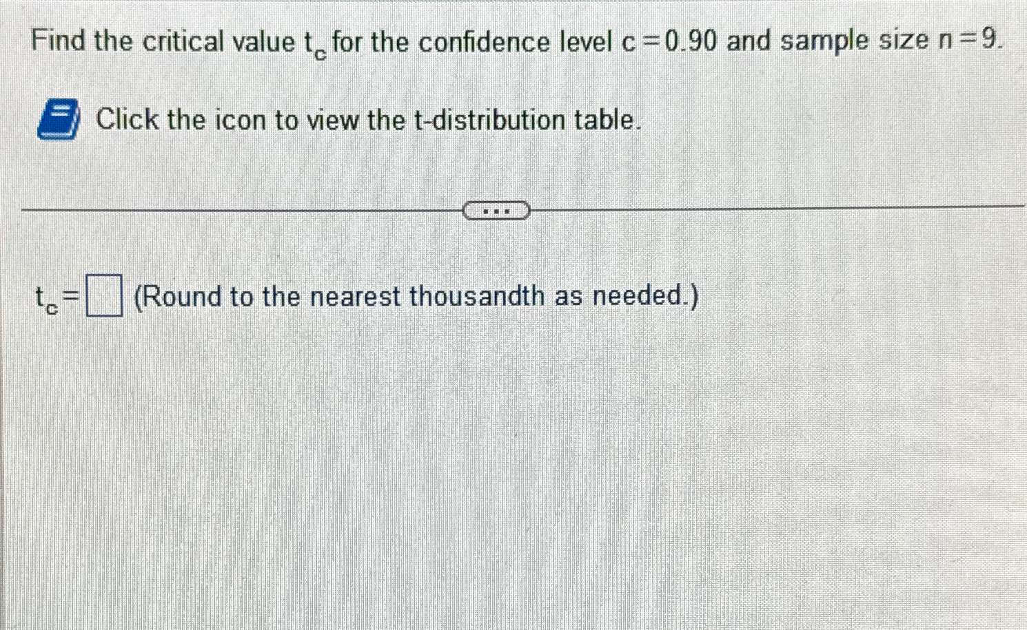 Solved Find the critical value tc ﻿for the confidence level | Chegg.com