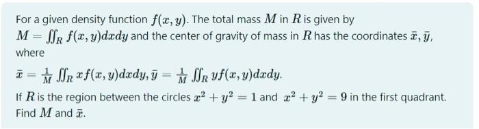 Solved For a given density function f(∞, y). The total mass | Chegg.com