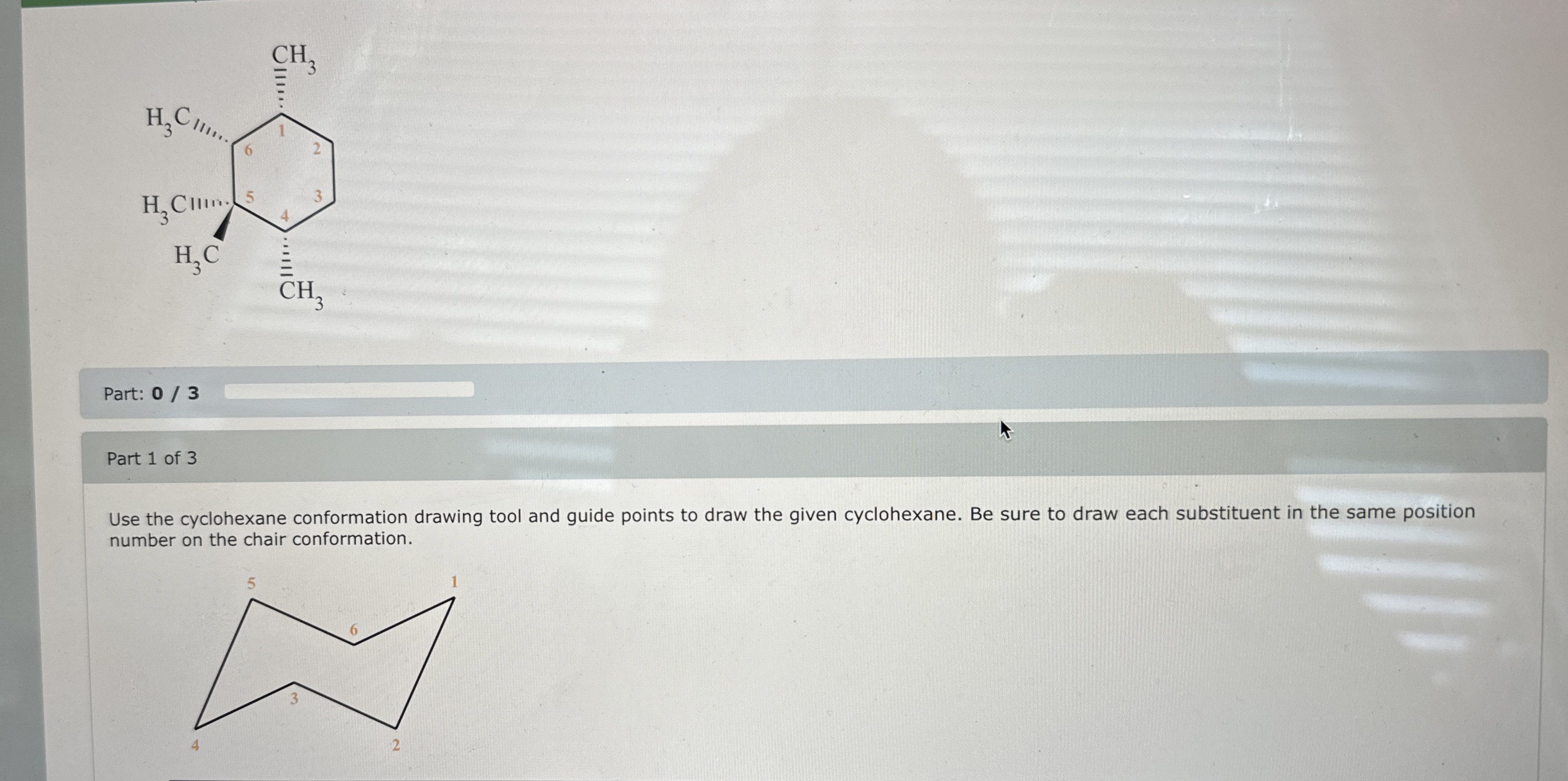 Solved Part: 03Part 1 ﻿of 3Use the cyclohexane conformation | Chegg.com