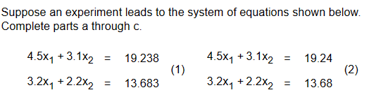 Solved Suppose an experiment leads to the system of | Chegg.com