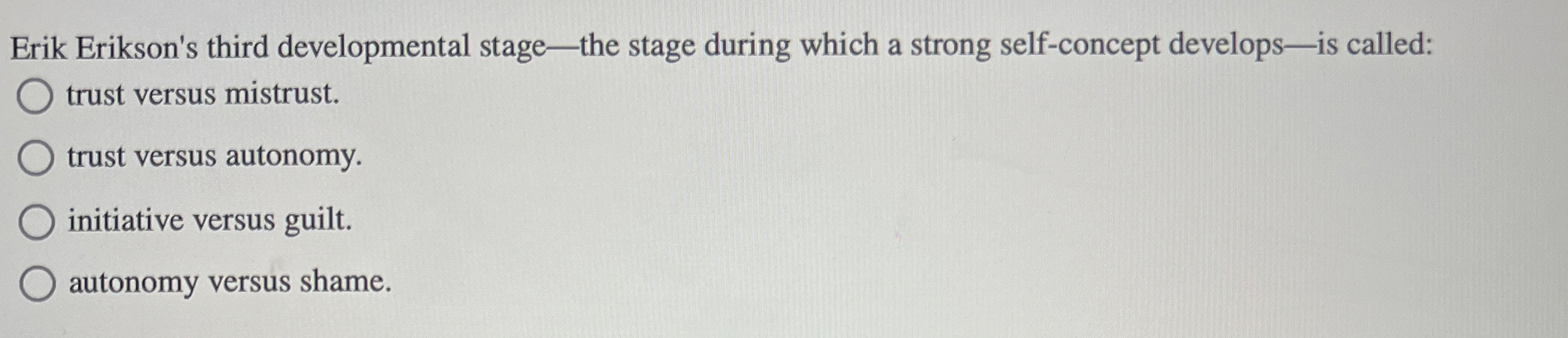 Solved Erik Erikson's third developmental stage-the stage | Chegg.com