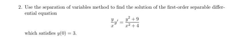 Solved Use the separation of variables method to find the | Chegg.com
