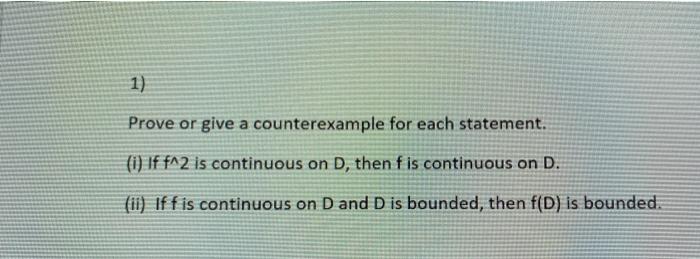 Solved 1) Prove or give a counterexample for each statement. | Chegg.com
