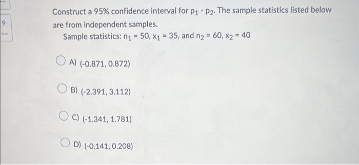 Solved Construct a 95% confidence interval for p1−p2. The | Chegg.com