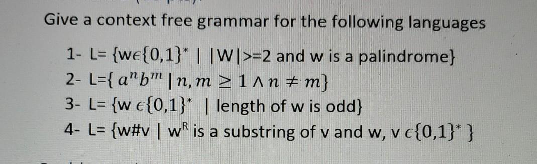 Solved Give a context free grammar for the following | Chegg.com
