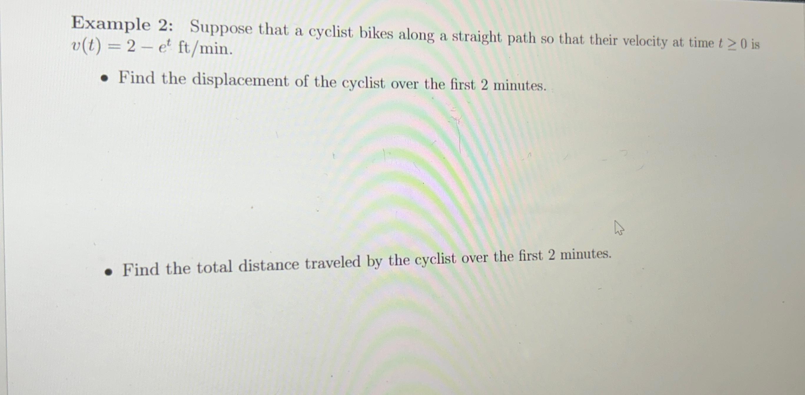 Solved Example 2: Suppose that a cyclist bikes along a | Chegg.com