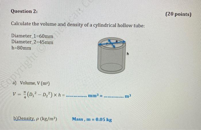 Solved Question 2: (20 points) Calculate the volume and | Chegg.com
