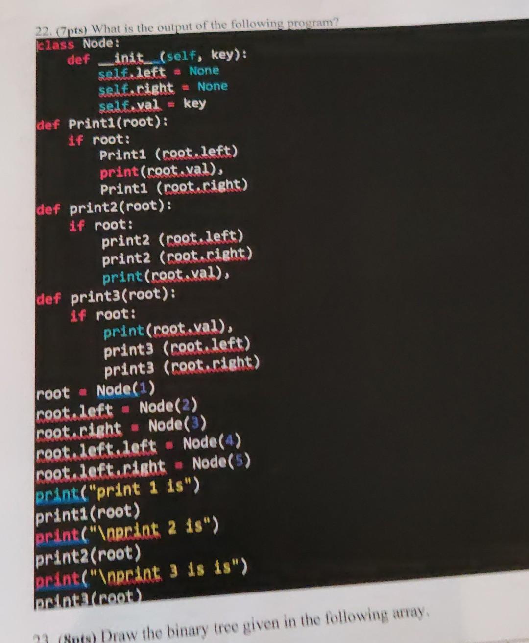 Solved 22. Cpts) What is the output of the following | Chegg.com