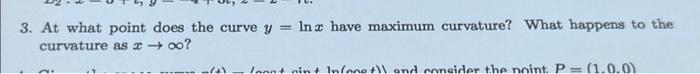 Solved 3. At what point does the curve y=lnx have maximum | Chegg.com