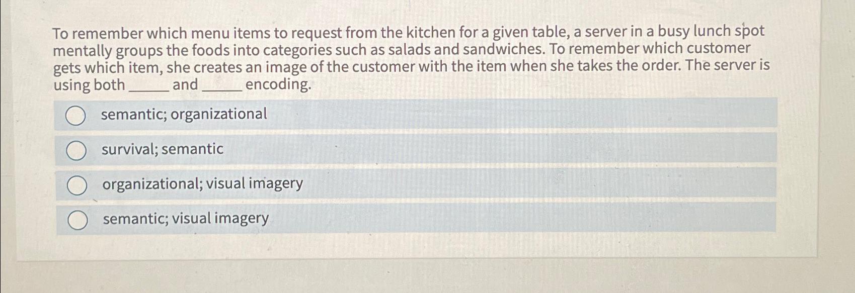 Solved To remember which menu items to request from the | Chegg.com