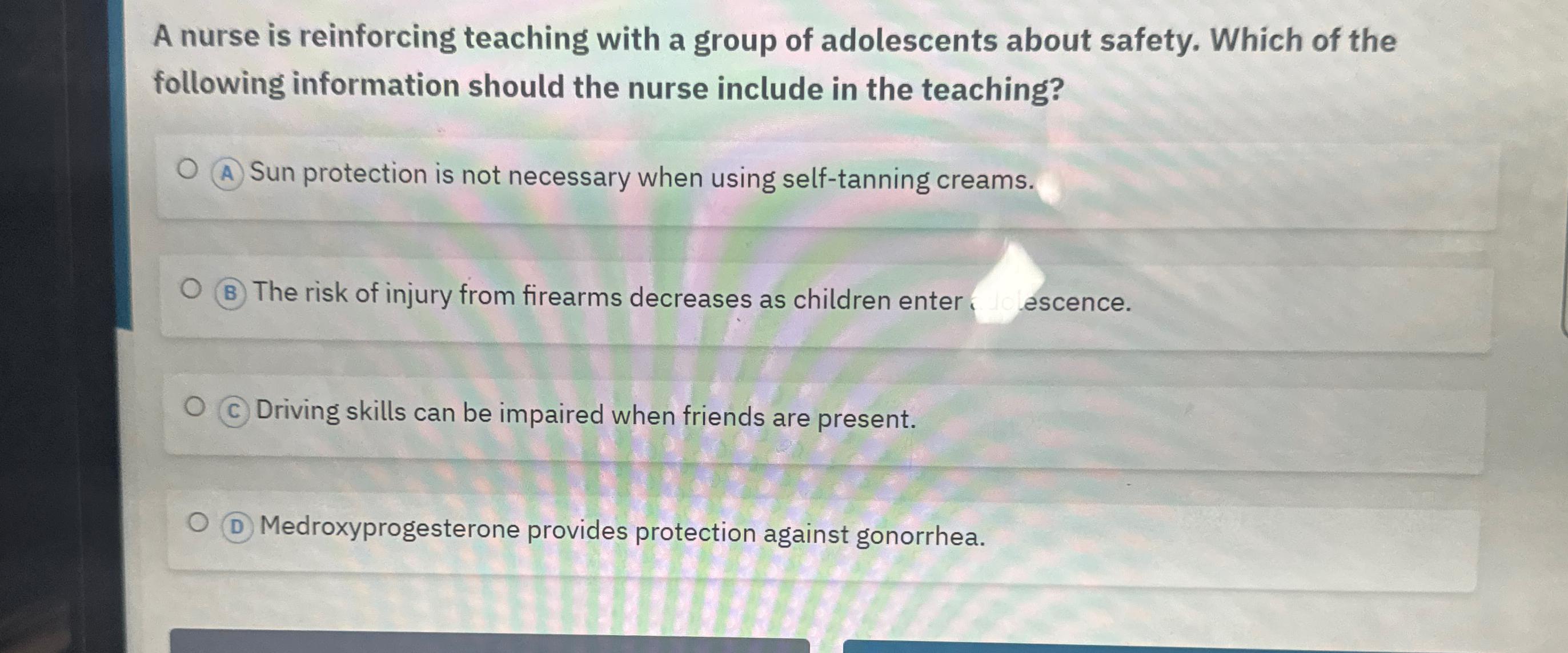 Solved A nurse is reinforcing teaching with a group of | Chegg.com