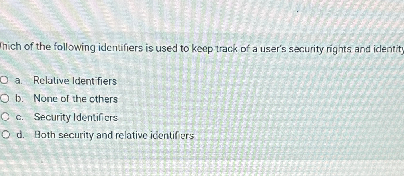 Solved hich of the following identifiers is used to keep | Chegg.com