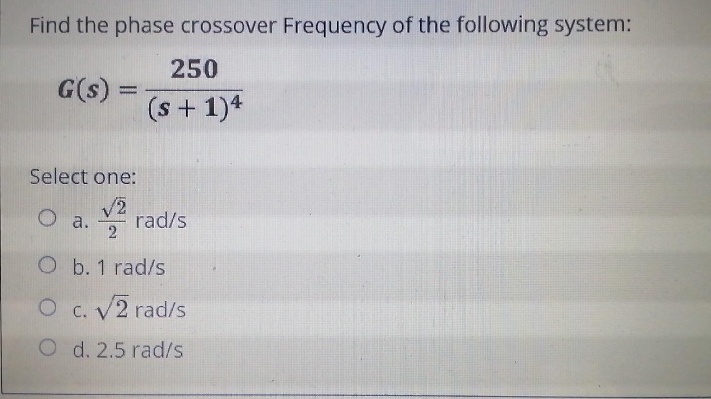 Solved Find the phase crossover Frequency of the following | Chegg.com