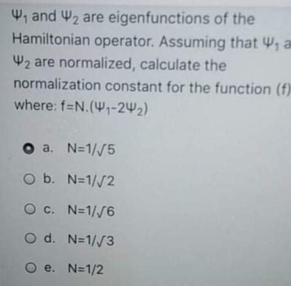 Solved W, and W2 are eigenfunctions of the Hamiltonian | Chegg.com