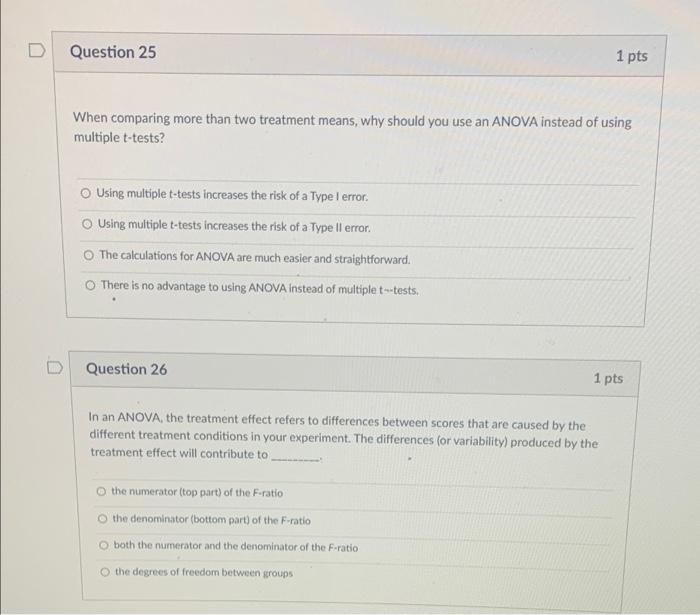 Solved D Question 25 1 pts When comparing more than two | Chegg.com