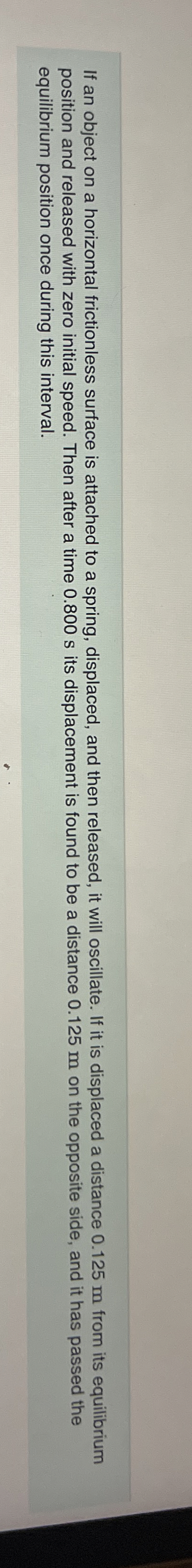 Solved If an object on a horizontal frictionless surface is | Chegg.com