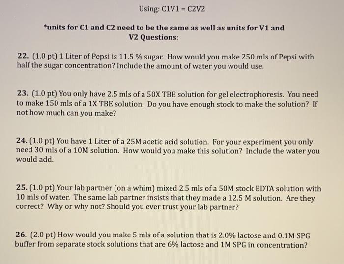Solved Using: C1V1 = C2V2 *units for C1 and C2 need to be | Chegg.com